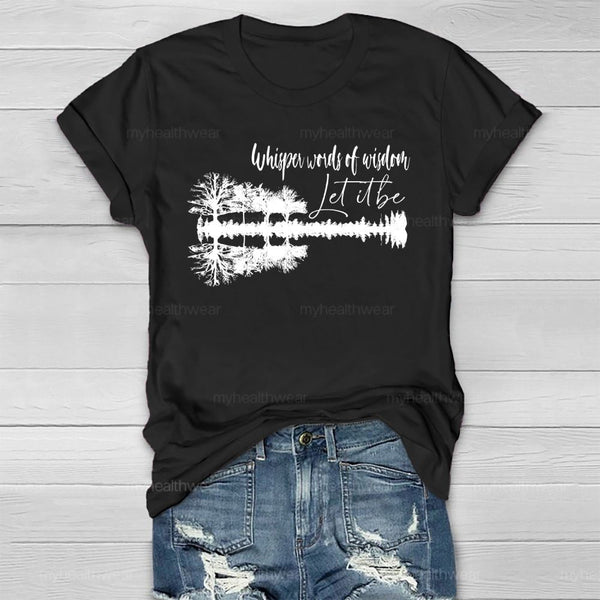 Whisper Words Of Wisdom Let It Be Forest Reflection Healthwear T-shirt